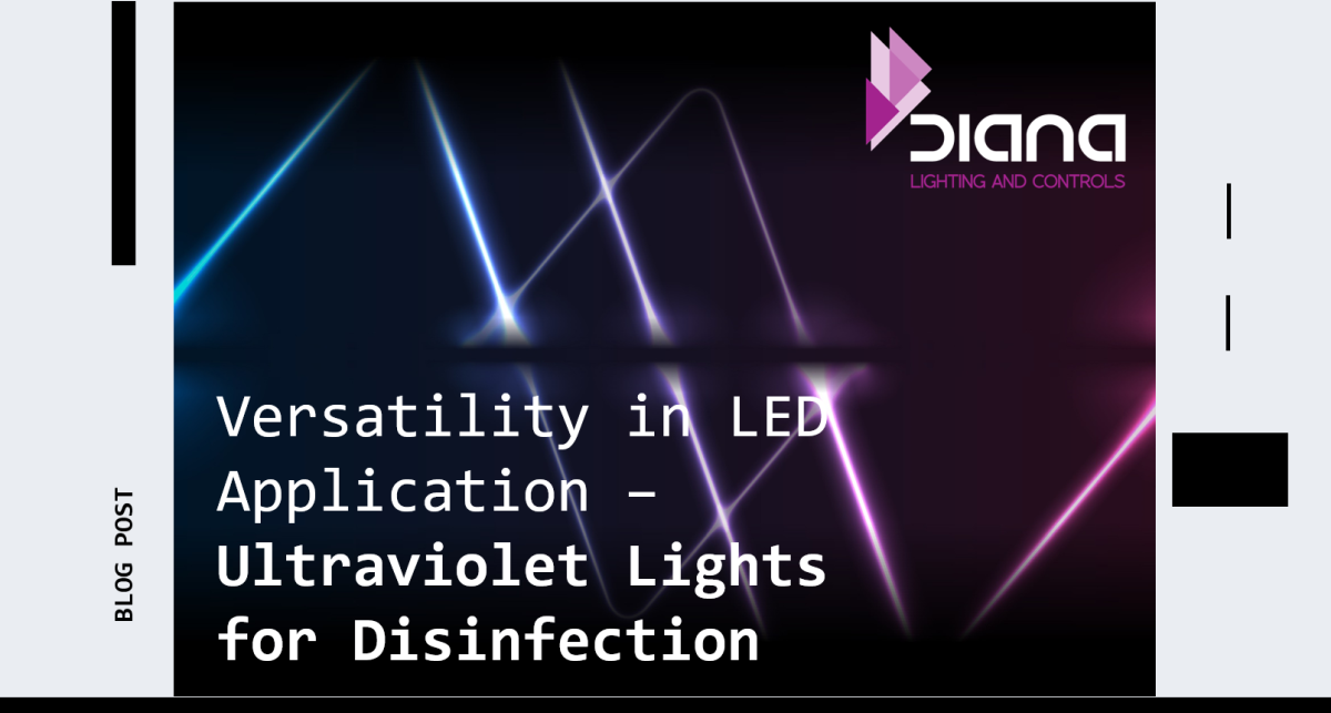 Versatility in LED application – Ultraviolet Lights for Disinfection ...